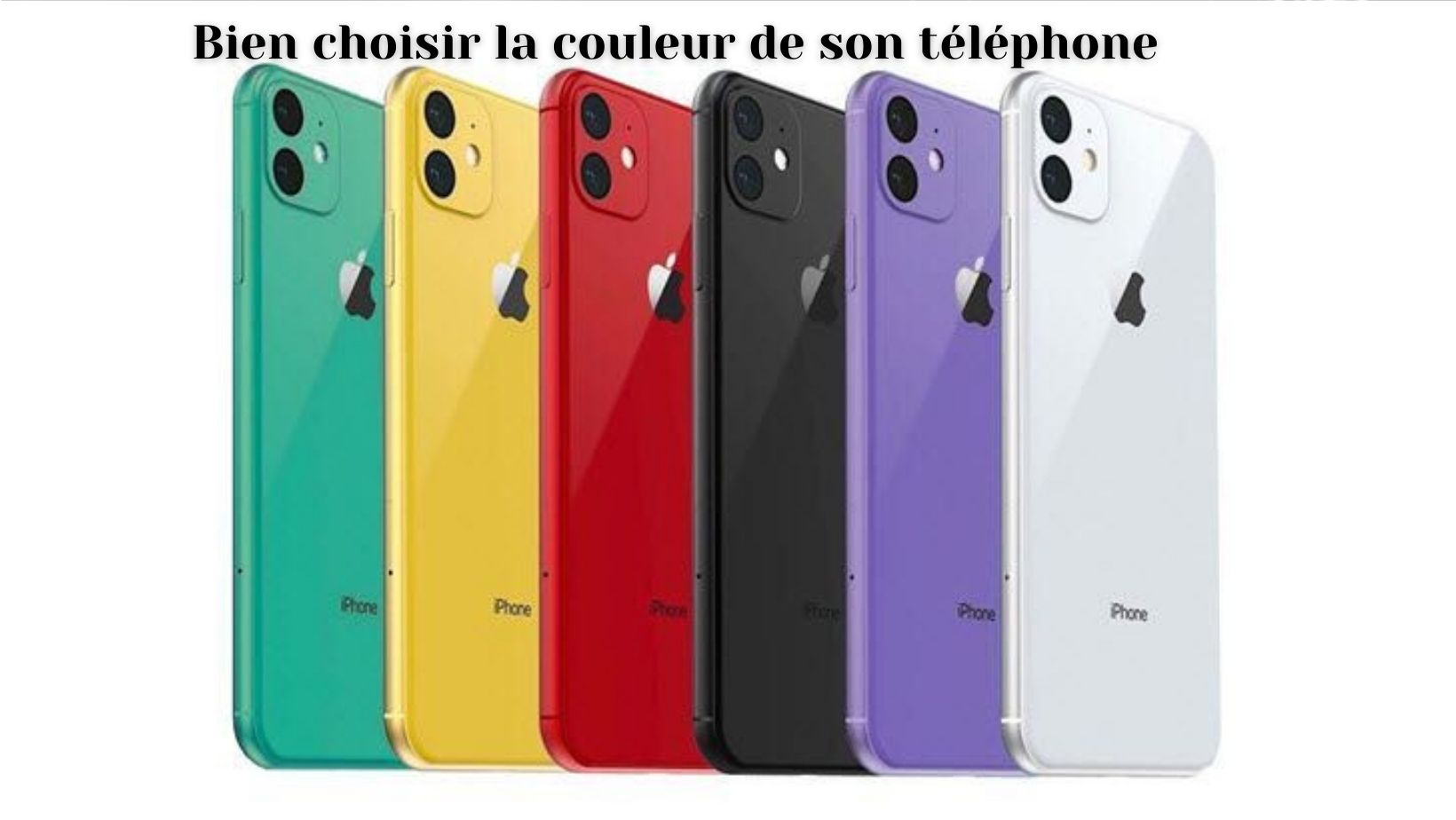 Couleur iPhone 11 : Une sélection de six couleurs de coque